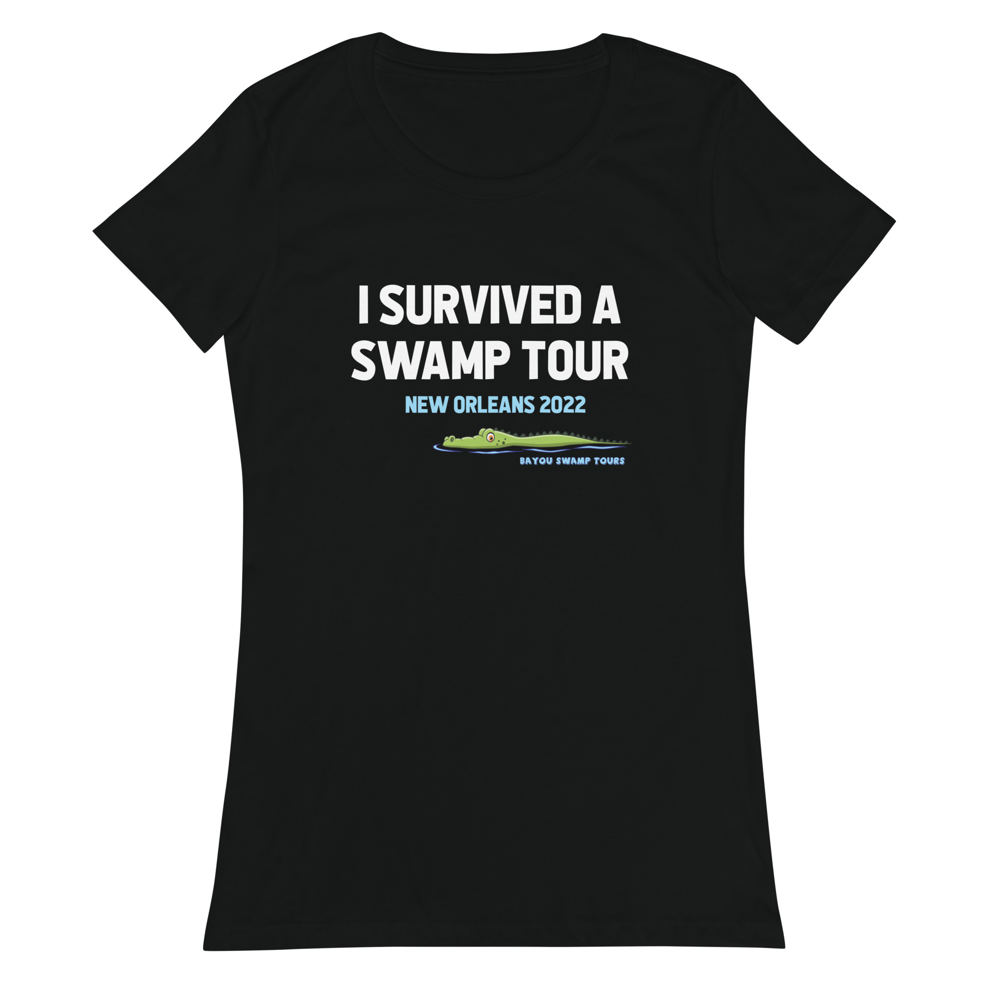 I Survived A Swamp Tour — Short Sleeve Womans T Shirt Bayou Swamp Tours